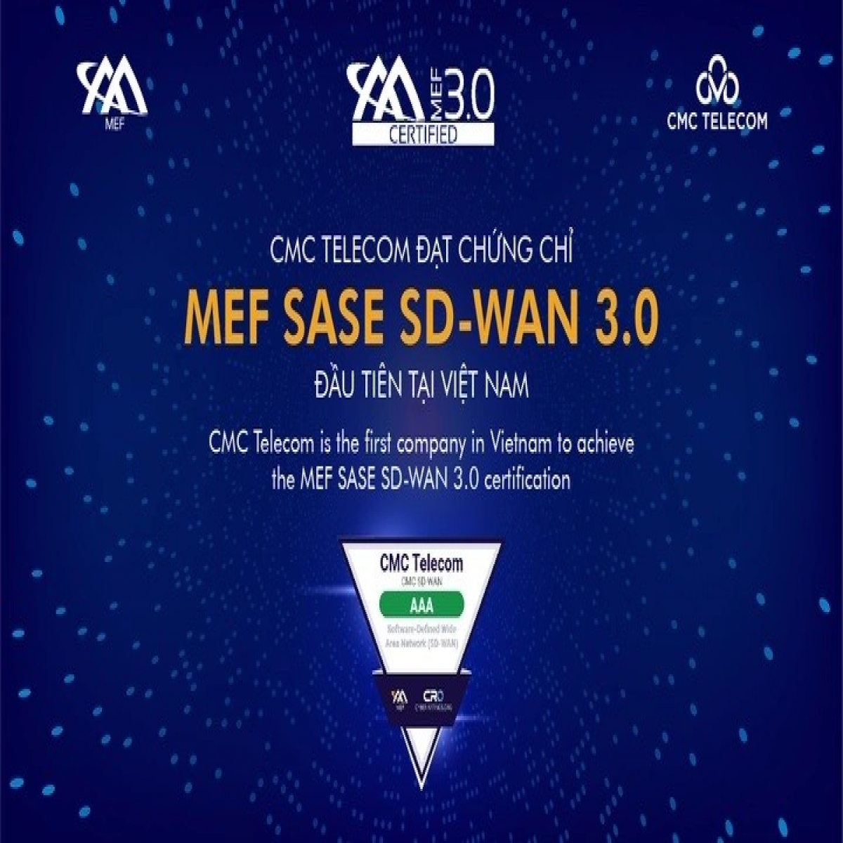 CMC Telecom - doanh nghiệp đầu tiên tại Việt Nam đạt MEF SASE SD-WAN 3.0